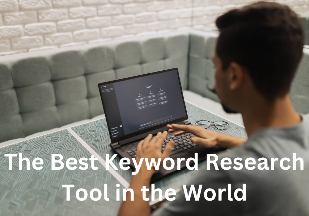 The Best Keyword Research Tool in the World